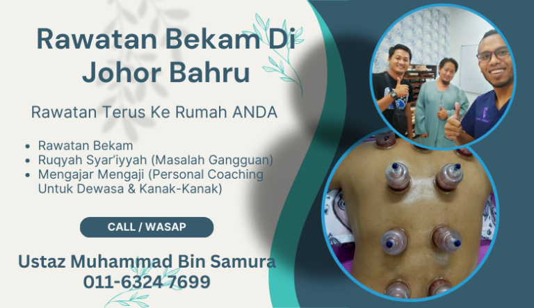 Rawatan Bekam Khidmat Ruqyah Kelas Mengaji Al-Quran Di Johor Bahru ...